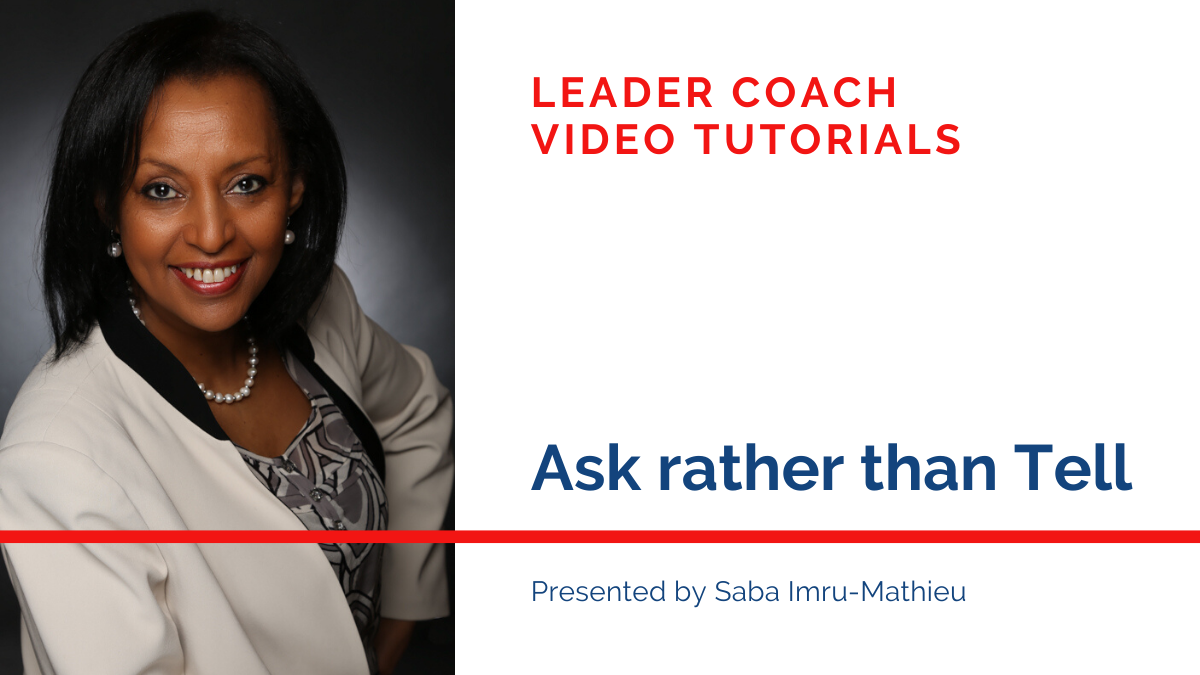 Ask Rather than Tell – Leaders Today Blog